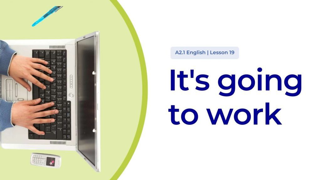 Lesson 19 - 'Going to' future tense - Lingo Best English Academy