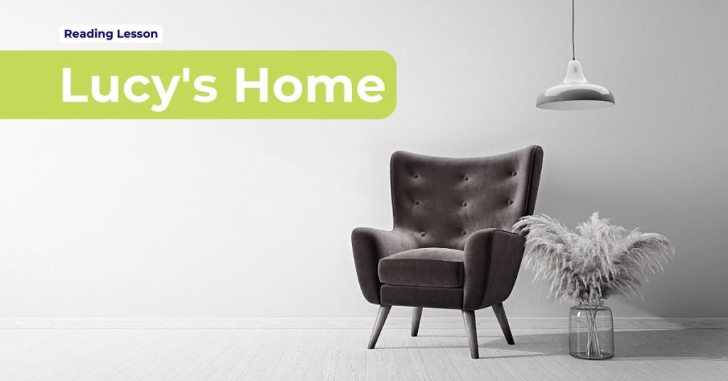 Reading Lesson: Lucy's Home - Lingo Best English Academy
