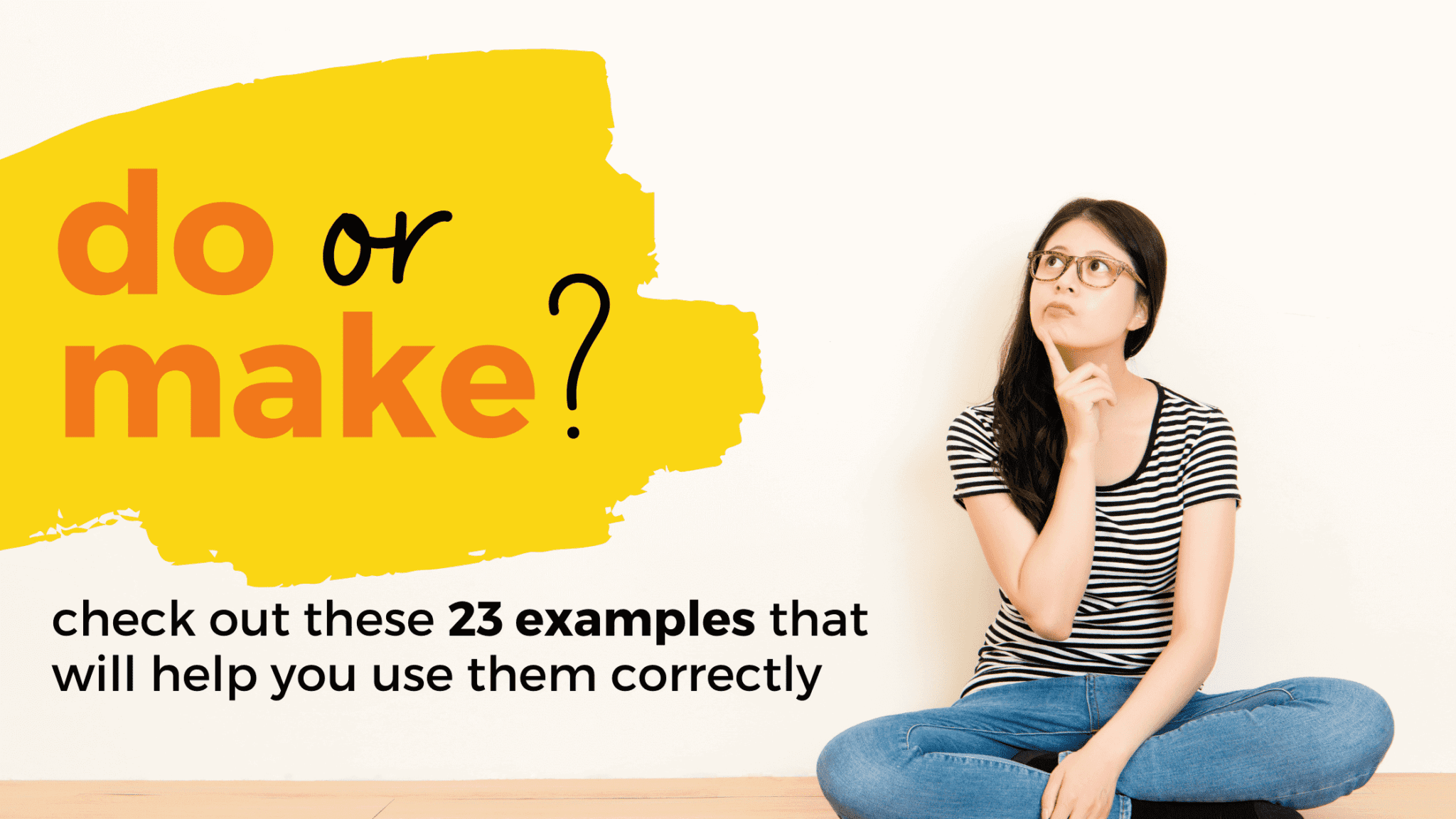 The Differences Between Make and Do - PrepEng Online School