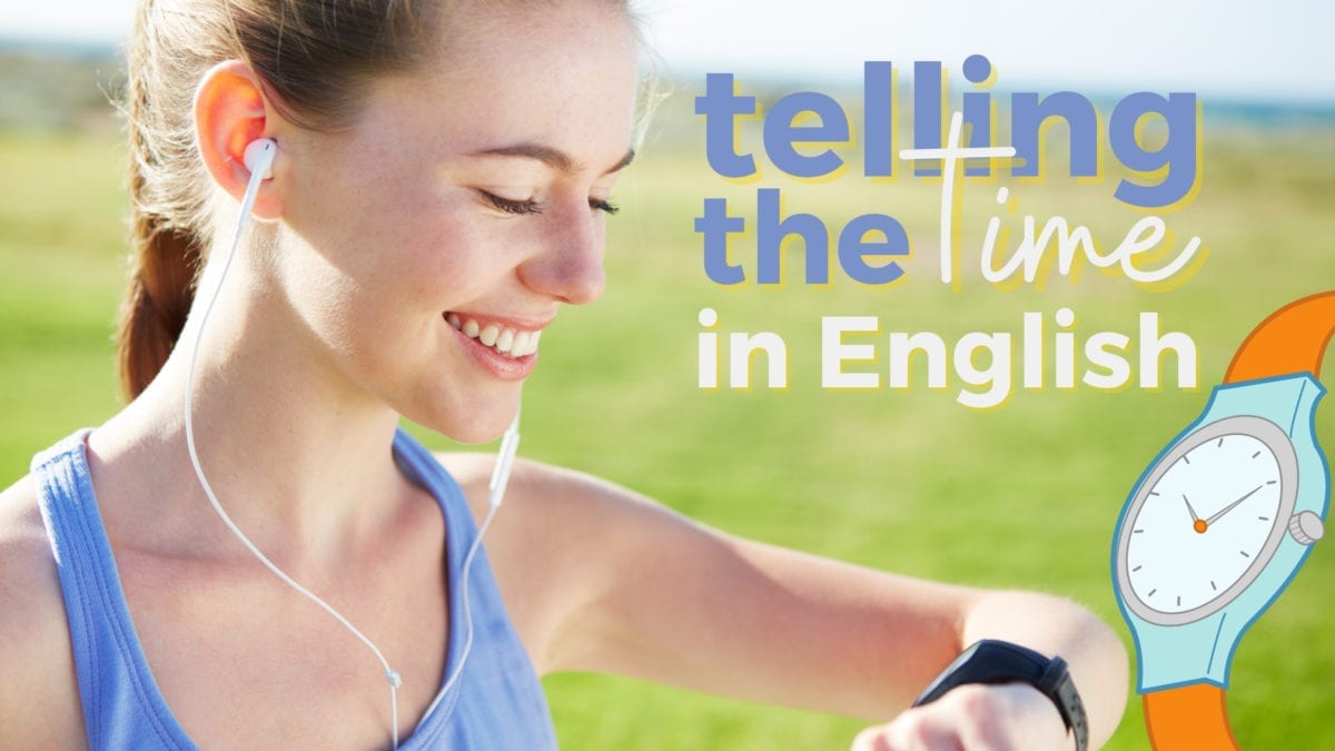 Telling the Time in English - PrepEng Online English School