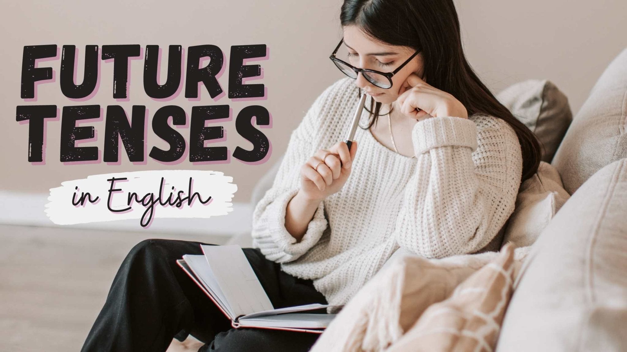 How to Use 6 Future Tenses in English - PrepEng English School