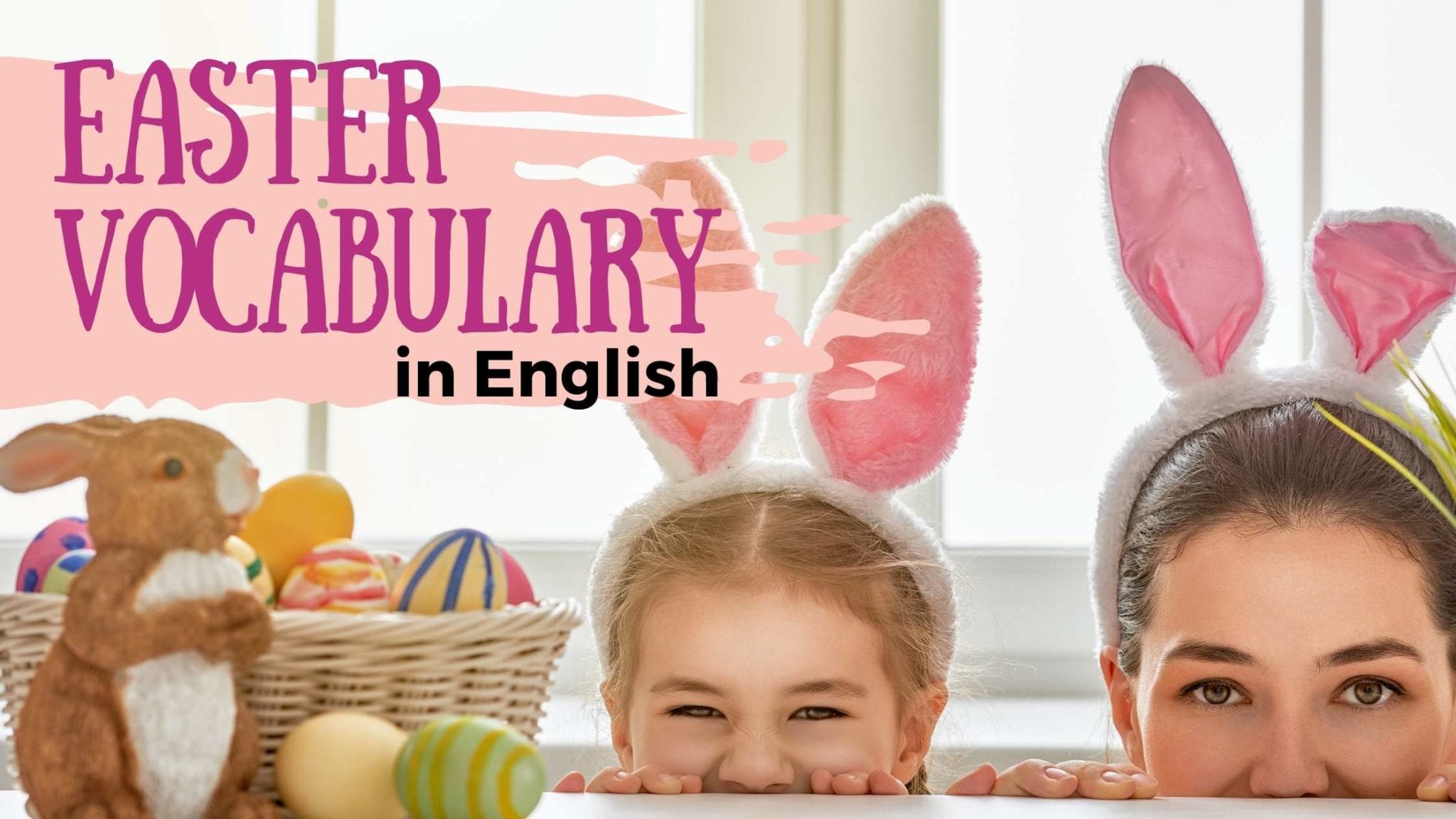 Easter Vocabulary in English - PrepEng Online English School