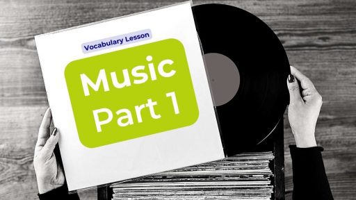 Music (Part 1) | Pre-intermediate Vocabulary - Lingo Best English Academy